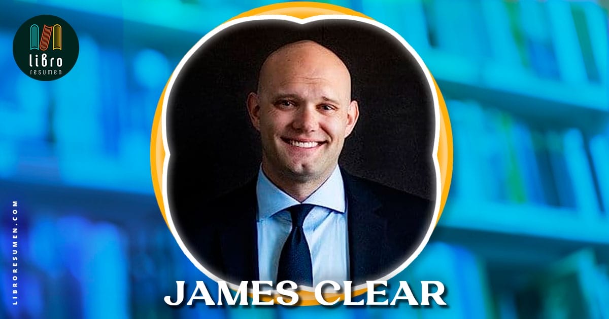 James Clear: Maestro de hábitos que transforman vidas