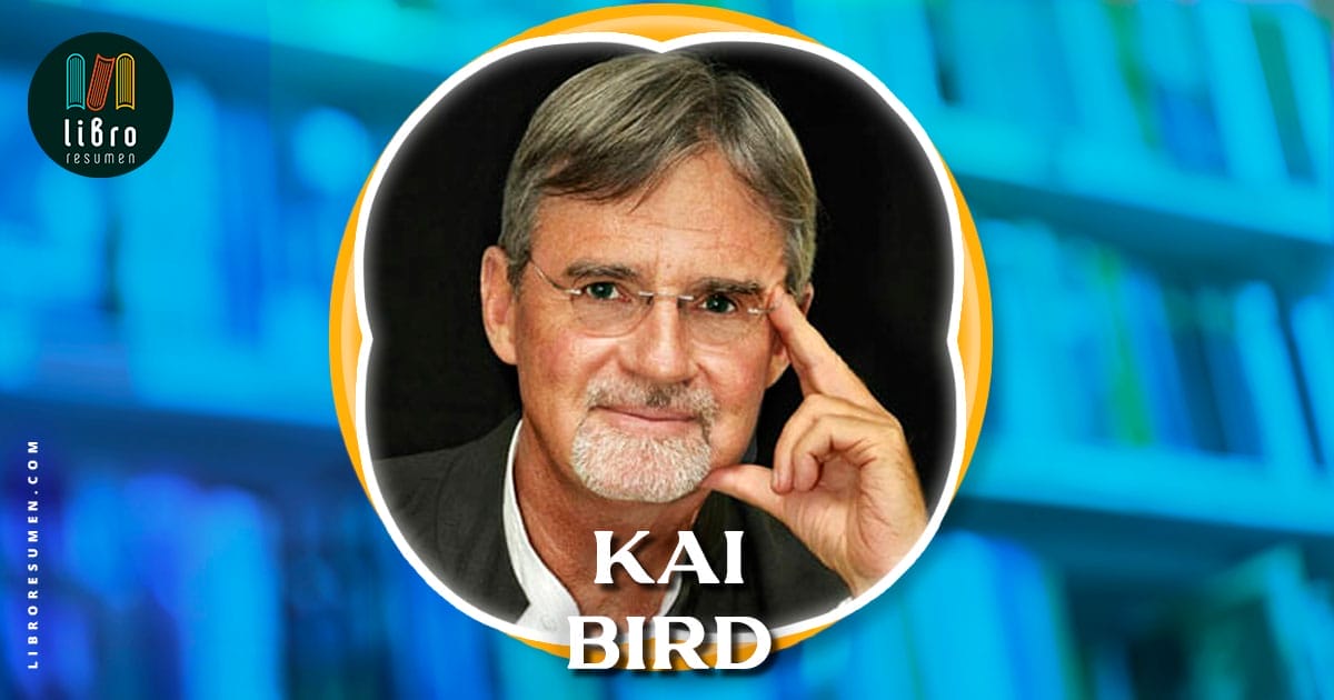 Kai Bird: Biógrafo Pulitzer del creador de la bomba atómica