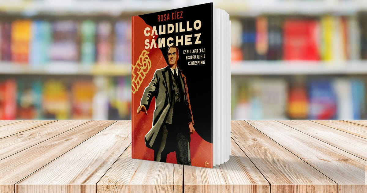 Caudillo Sánchez de Rosa Díez - Resumen del libro