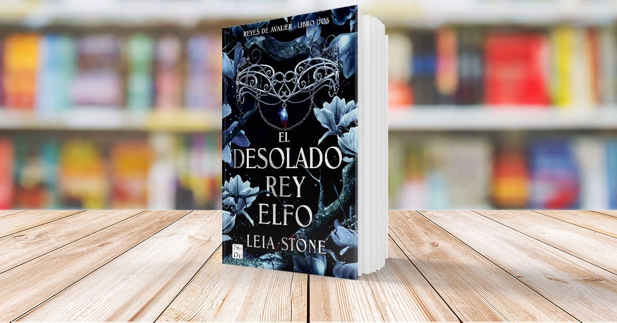 El desolado rey elfo: amor y venganza en la corte mágica