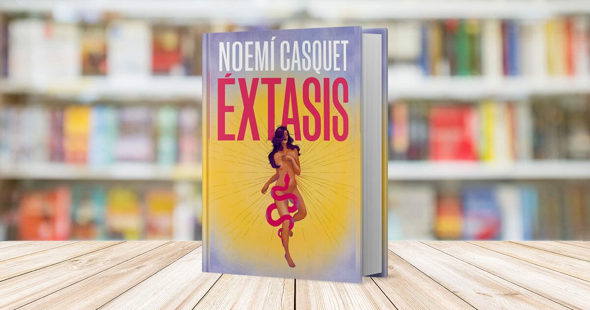 Éxtasis de Noemí Casquet
