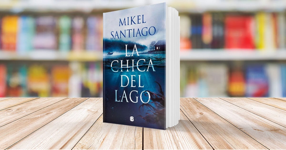 La chica del lago de Mikel Santiago | Thriller vasco