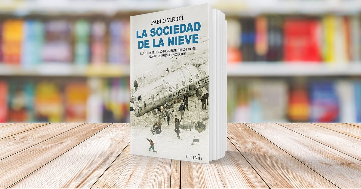La Sociedad de la Nieve - Pablo Vierci: Historia de Valor