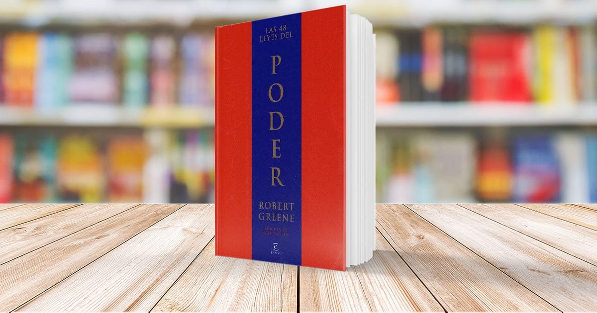 Las 48 leyes del poder: Guía de Robert Greene al éxito