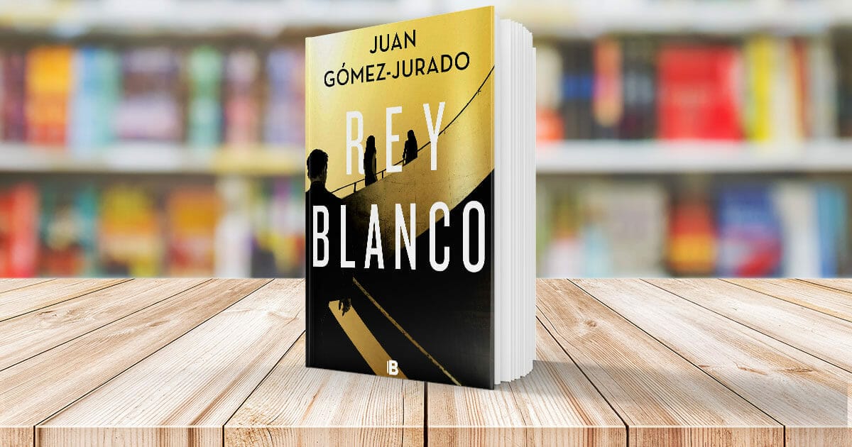 Rey Blanco de Juan Gómez-Jurado | Desenlace de la Trilogía