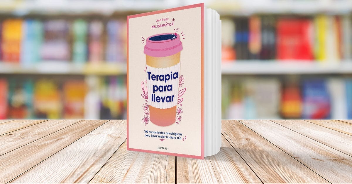 Terapia para llevar de Ana Pérez: Guía bienestar emocional