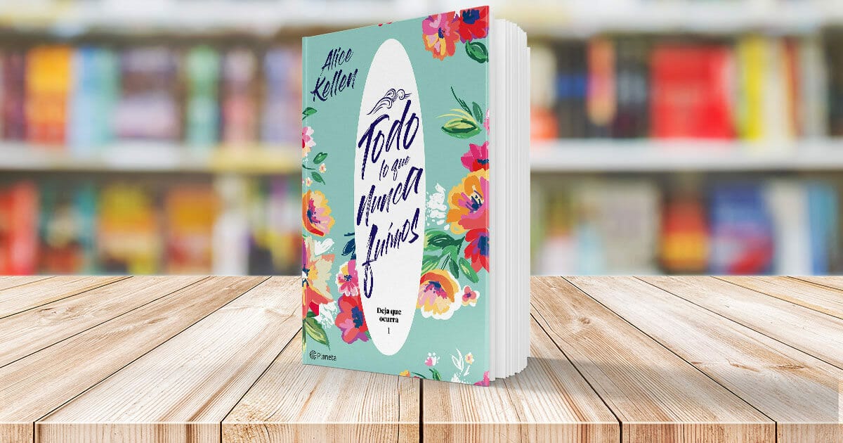 Todo Lo Que Nunca Fuimos De Alice Kellen Resumen Del Libro